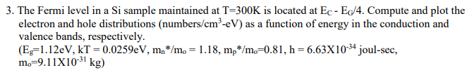 Solved . The Fermi level in a Si sample maintained at T-300K | Chegg.com