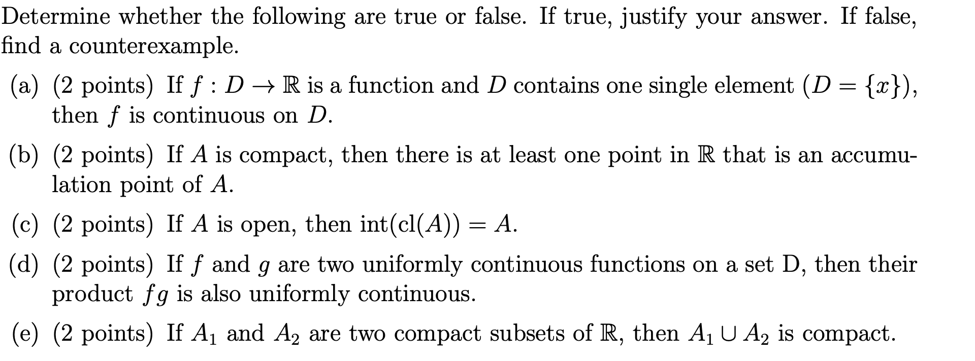 Solved Determine whether the following are true or false. If | Chegg.com