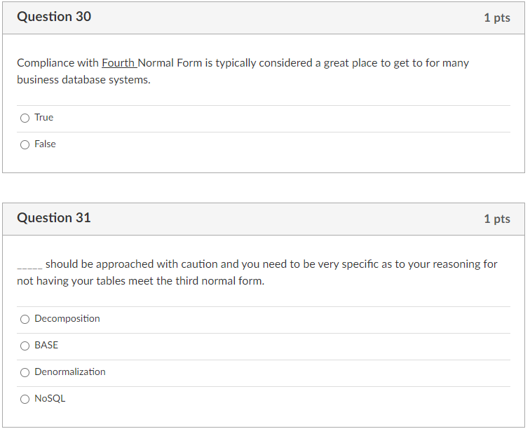 Solved Compliance with Fourth Normal Form is typically | Chegg.com
