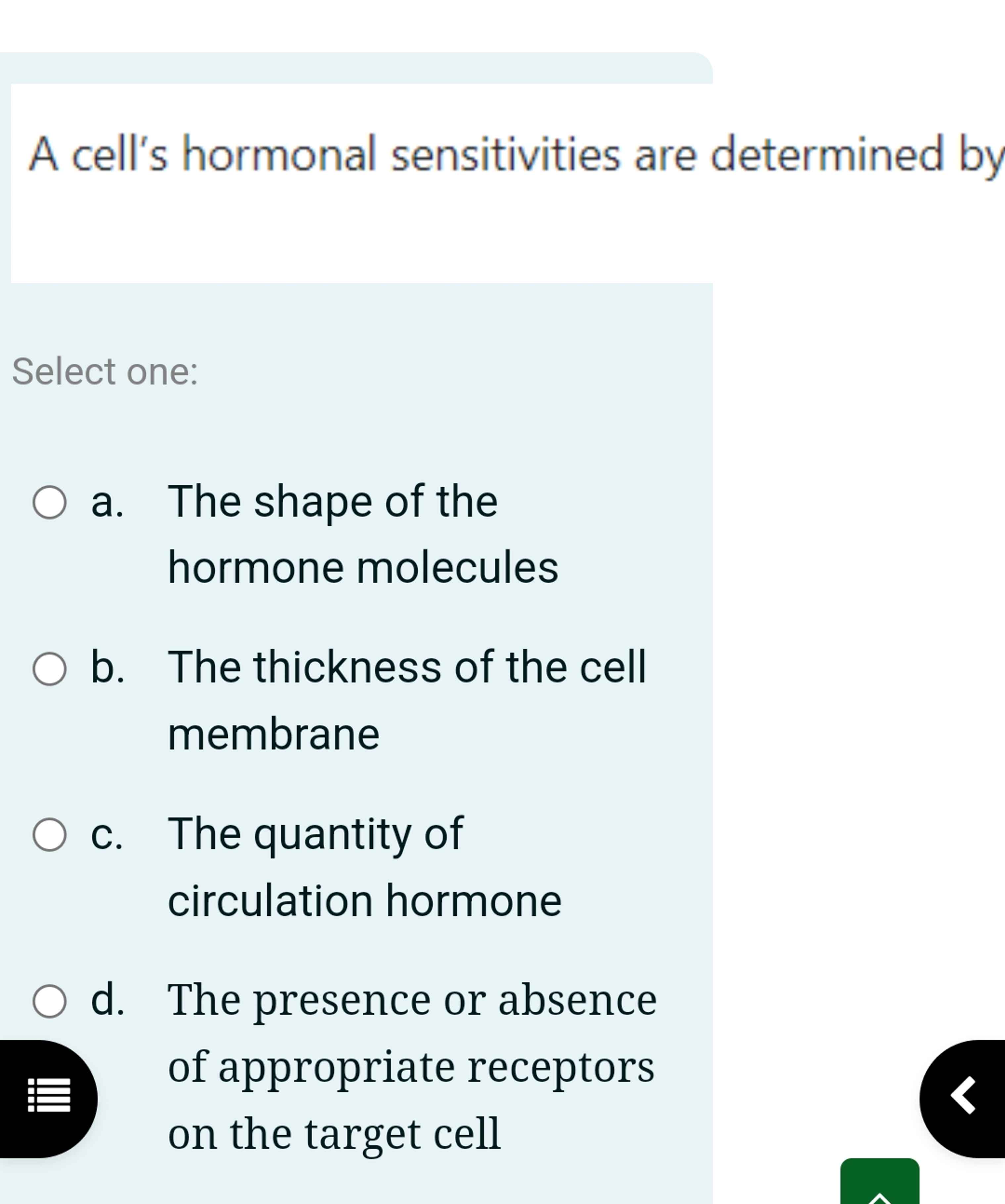 Solved A cell's hormonal sensitivities are determined | Chegg.com