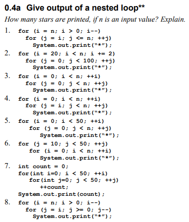 Solved 0.4a Give output of a nested loop** How many stars | Chegg.com
