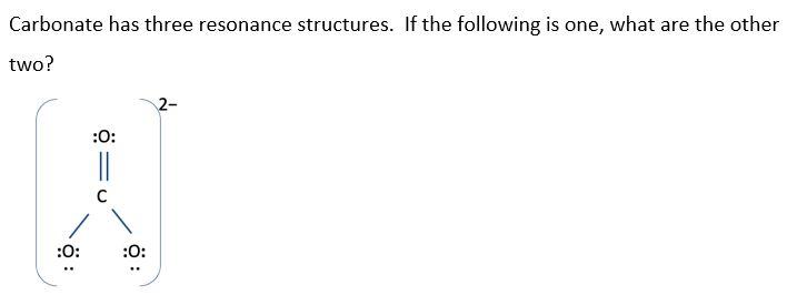 Solved Carbonate has three resonance structures. If the | Chegg.com