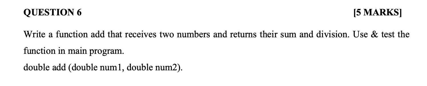 Solved Question 6 5 Marks Write A Function Add That 1056