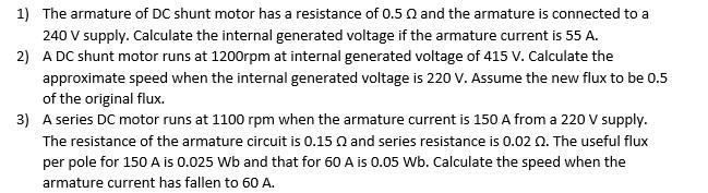 Solved 1) The armature of DC shunt motor has a resistance of | Chegg.com