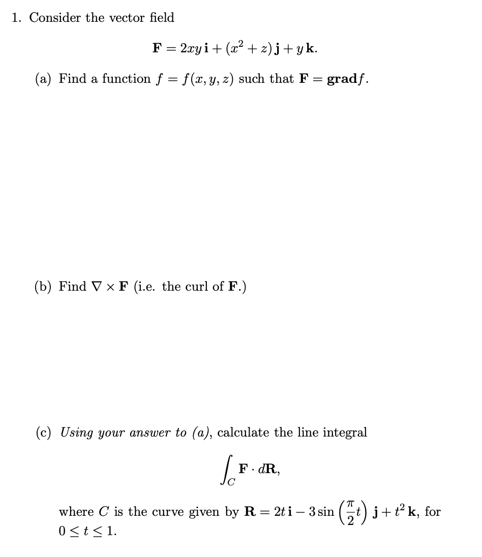 Solved 1. Consider the vector field F = 2xyi + (2x2 + z)j | Chegg.com