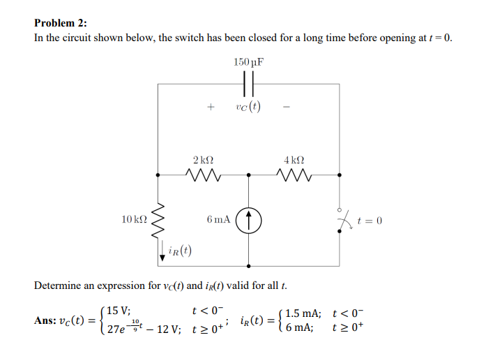 Solved Problem 2: In the circuit shown below, the switch has | Chegg.com