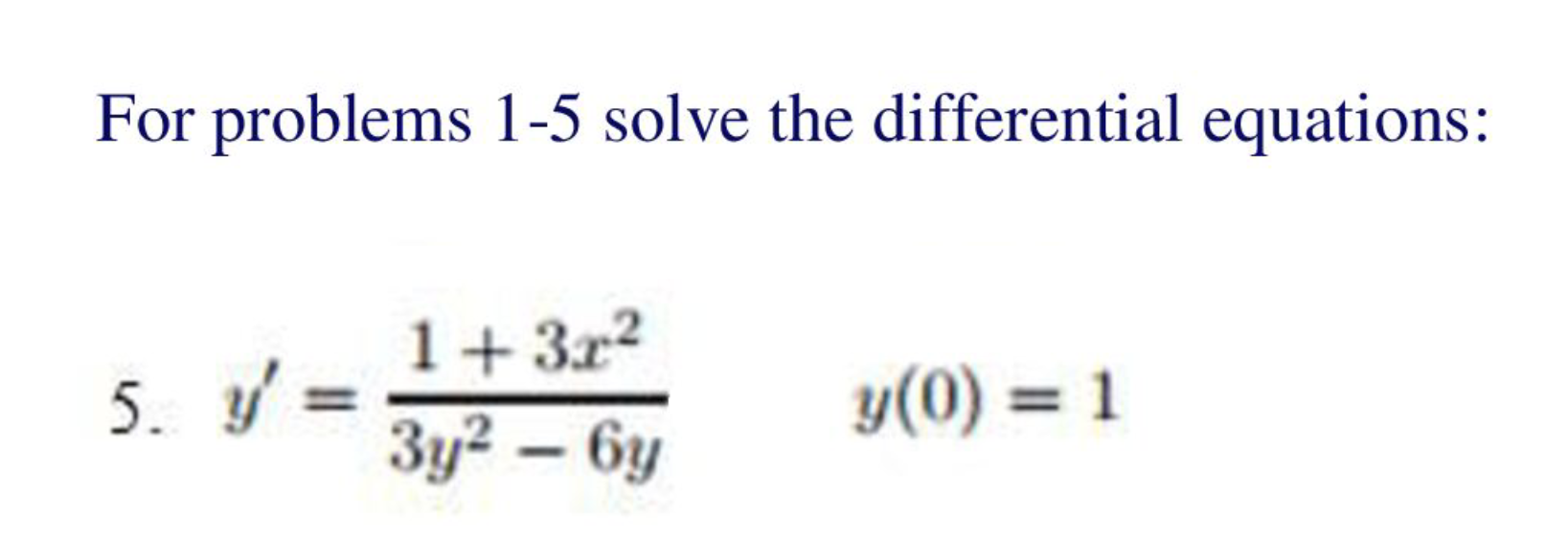 Solved For problems 1-5 solve the differential equations: 5. | Chegg.com