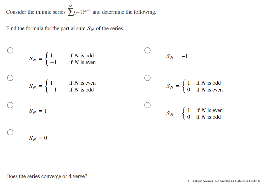 Solved Consider the infinite series ∑n=1∞(−1)n−1 and | Chegg.com