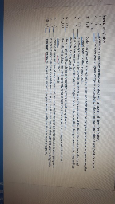 Solved Part 1: True/False: 1. T/F A variable is a memory | Chegg.com