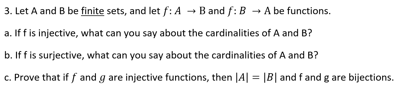 Solved 3. Let A and B be finite sets, and let f:A→B and | Chegg.com
