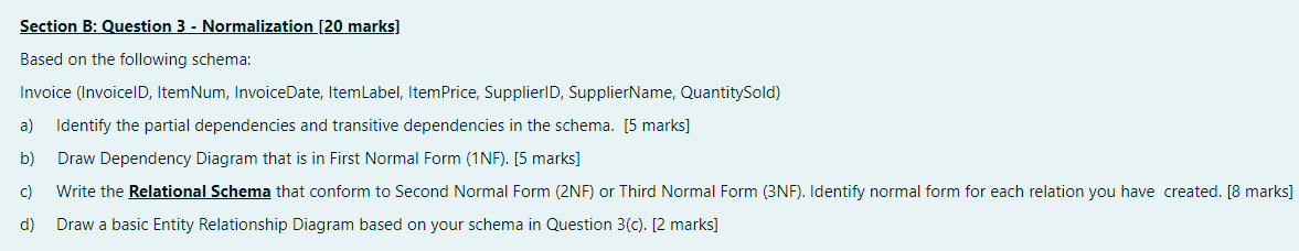 Solved Section B: Question 3 - Normalization [20 marks] | Chegg.com