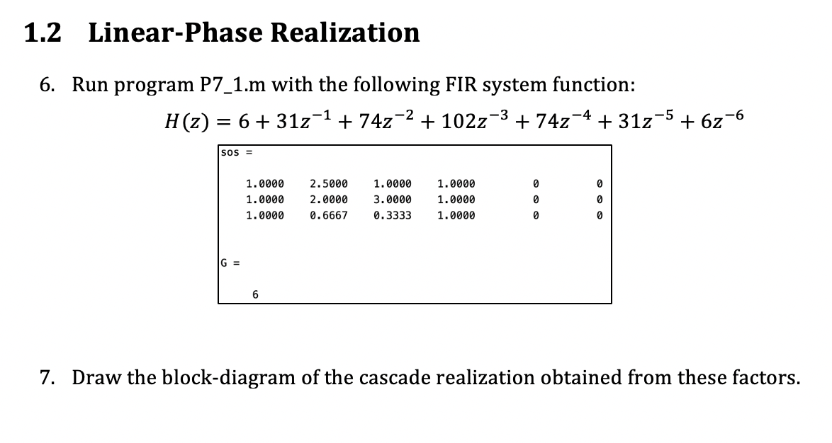 1.2 Linear-Phase Realization 6. Run program P7_1.m | Chegg.com