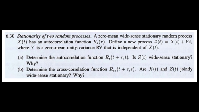 Stationarity of two random processes. A zero-mean | Chegg.com