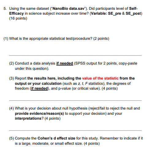 Solved 5. Using the same dataset ("NanoBio data.sav"). Did | Chegg.com