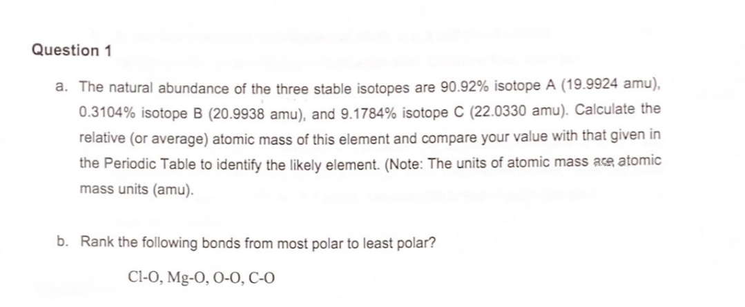 Solved a. The natural abundance of the three stable isotopes | Chegg.com