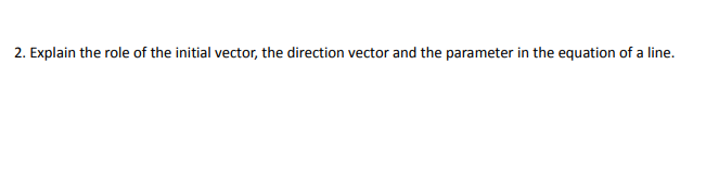 Solved 2. Explain the role of the initial vector, the | Chegg.com