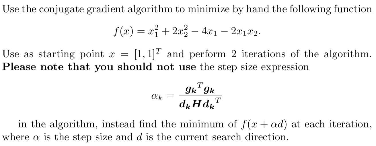 Solved Use the conjugate gradient algorithm to minimize by | Chegg.com