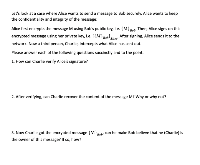 Solved Let's look at a case where Alice wants to send a | Chegg.com