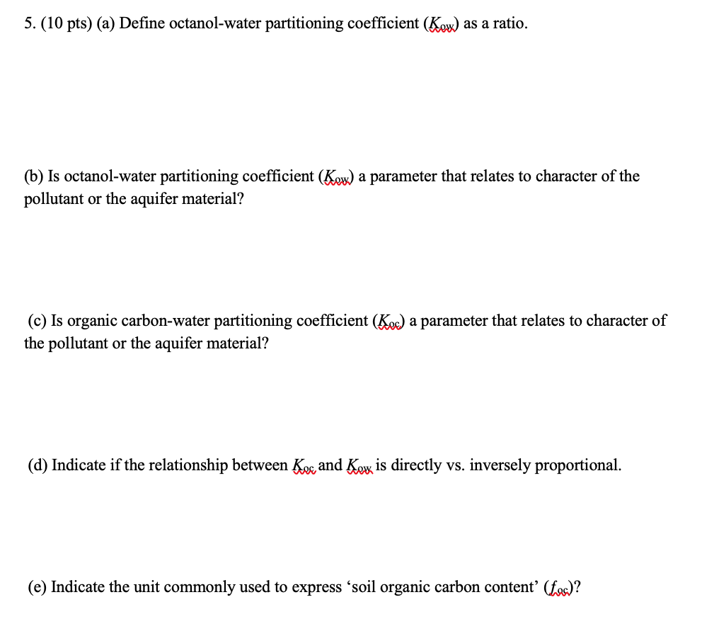 Solved 5 10 Pts A Define Octanol Water Partitioning 