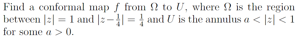 Solved Find a conformal map f ﻿from Ω ﻿to U, ﻿where Ω ﻿is | Chegg.com