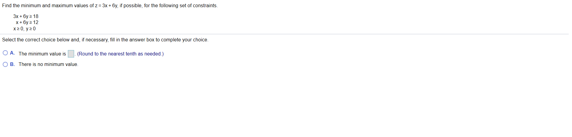 Solved Find the minimum and maximum values of Z= 3x + 6y, if | Chegg.com
