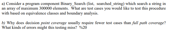 Solved a) Consider a program component Binary_Search (list, | Chegg.com