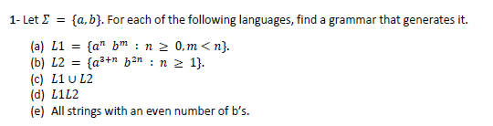 Solved 1- Let Σ={a,b}. For each of the following languages, | Chegg.com