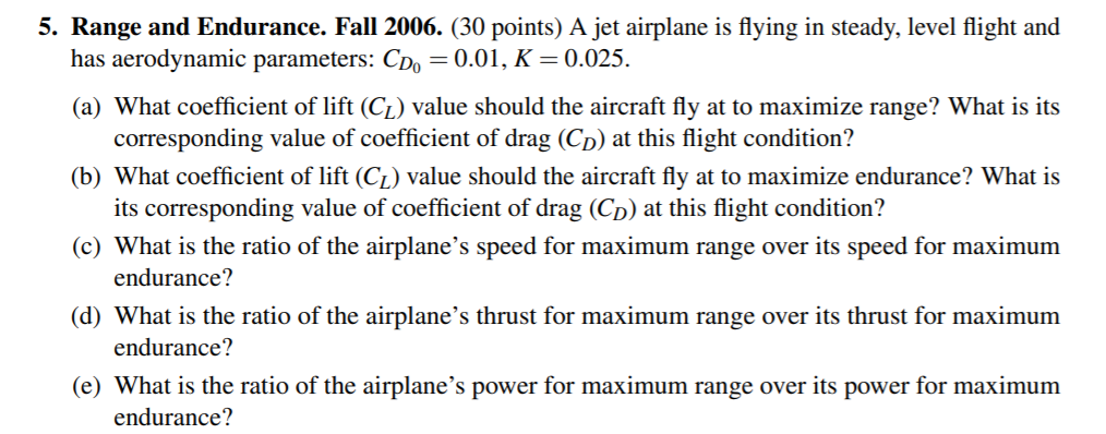 Solved 5. Range and Endurance. Fall 2006. (30 points) A jet | Chegg.com