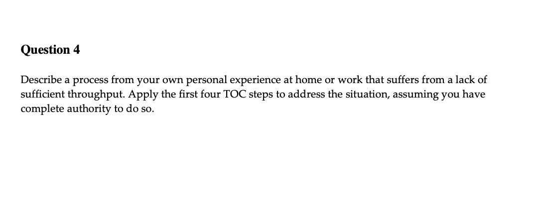 Solved Question 4Describe a process from your own personal | Chegg.com