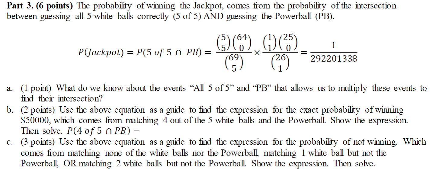 Solved Part 3. (6 points) The probability of winning the | Chegg.com