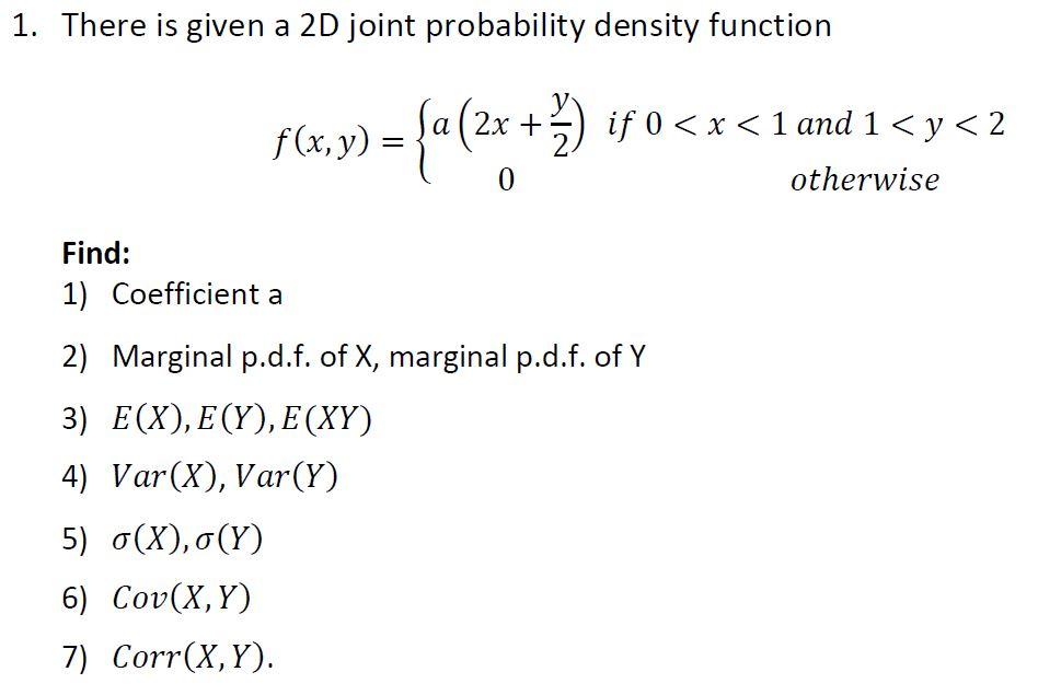 Solved 1. There is given a 2D joint probability density | Chegg.com