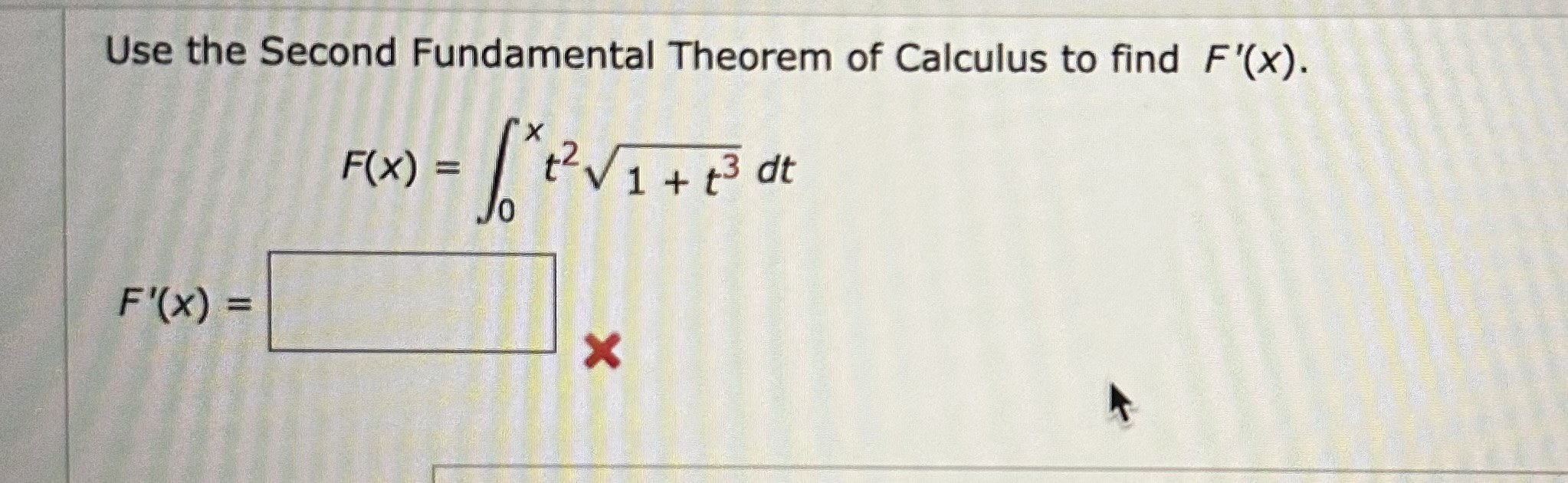 Solved Use the Second Fundamental Theorem of Calculus to | Chegg.com