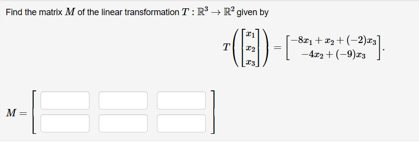 Solved Find the matrix M of the linear transformation | Chegg.com