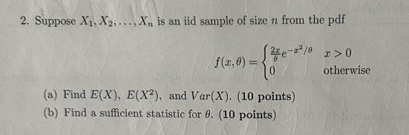 Solved 2. Suppose X1,X2,…,Xn is an iid sample of size n from | Chegg.com