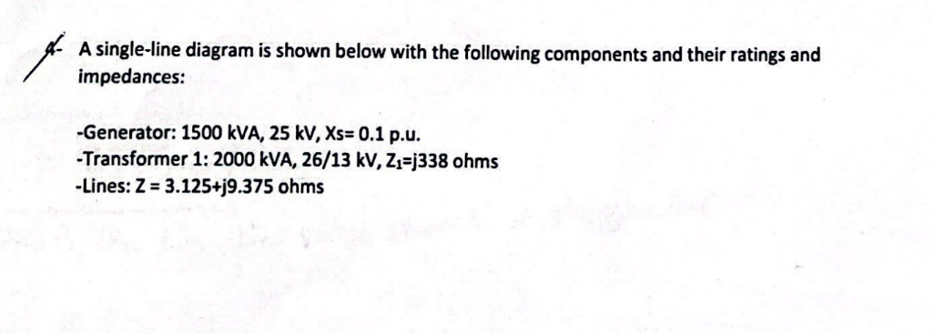 Solved - A single-line diagram is shown below with the | Chegg.com