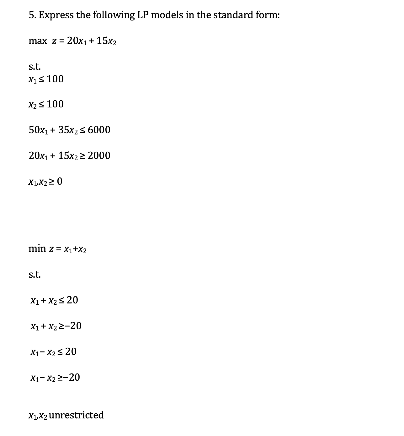 Solved 5. Express the following LP models in the standard | Chegg.com