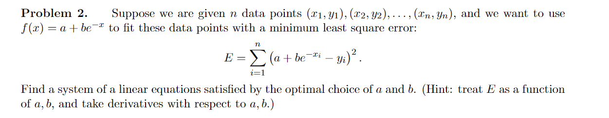 Solved Problem 2. Suppose we are given n data points | Chegg.com