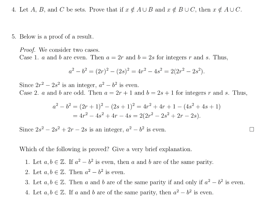 Solved 4. Let A,B, and C be sets. Prove that if x∈/A∪B and | Chegg.com
