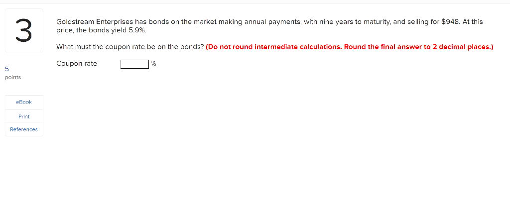 Solved 3 5 points eBook Print References Goldstream | Chegg.com