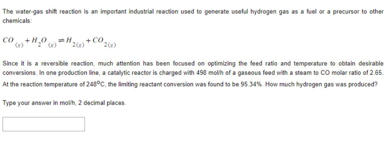Solved The water-gas shift reaction is an important | Chegg.com