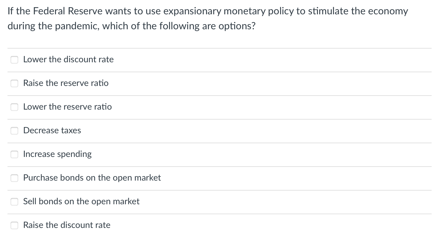 Solved If the Federal Reserve wants to use expansionary | Chegg.com