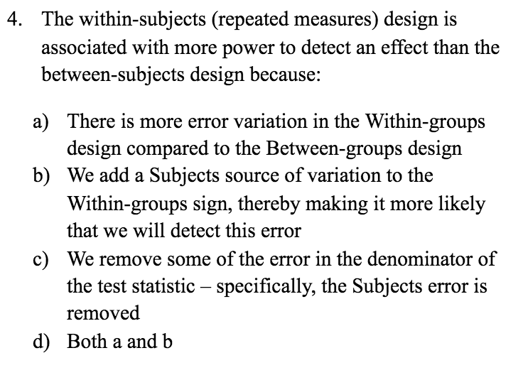 Solved 4. The within-subjects (repeated measures) design is | Chegg.com