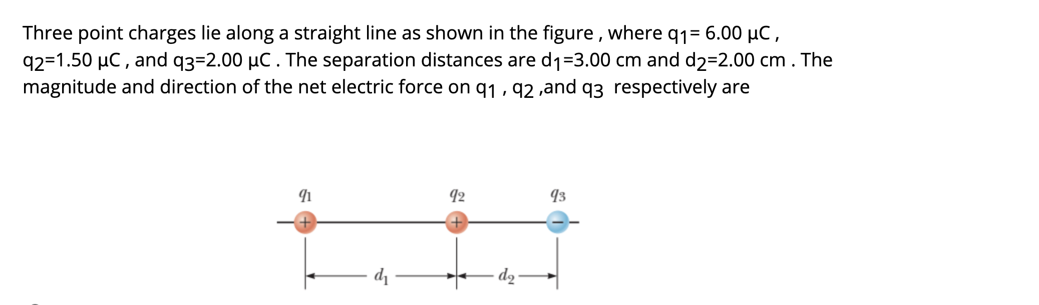 Solved Three point charges lie along a straight line as | Chegg.com