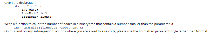 Solved Given the declaration: struct TreeNode { int data; | Chegg.com