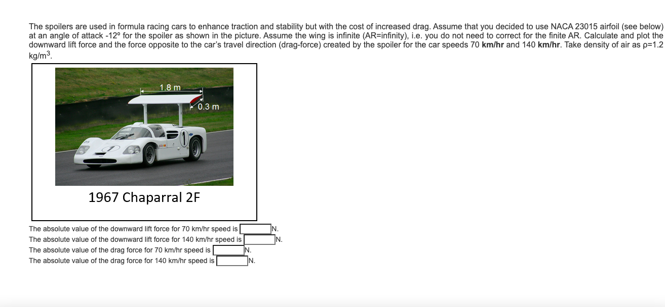 Solved The spoilers are used in formula racing cars to | Chegg.com