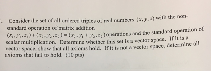 Solved Consider the set of all ordered triples of real | Chegg.com