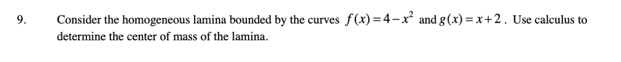 Solved Consider the homogeneous lamina bounded by the curves | Chegg.com