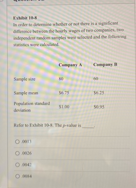 Exhibit 10-8 In order to determine whether or not | Chegg.com
