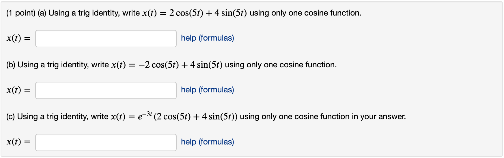 Solved (1 point) (a) Using a trig identity, write | Chegg.com