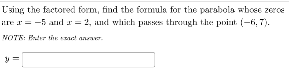 Solved Using the factored form, find the formula for the | Chegg.com